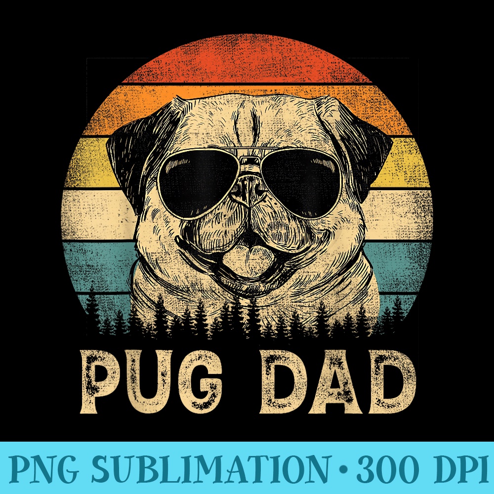 Vintage Pug Dad Dog Lovers Fathers Day - Digital PNG Downloa | Inspire ...