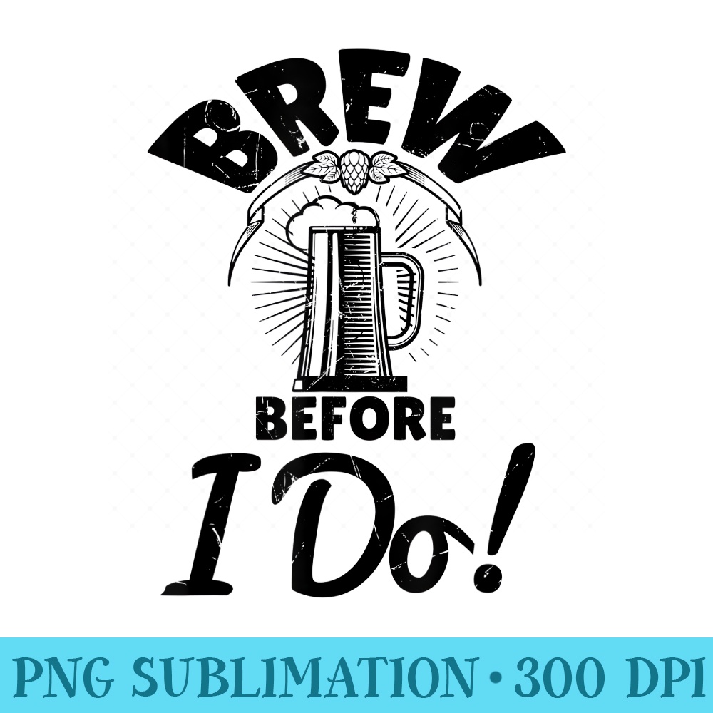 Cool Brew Before I Do Brewing Beer Brewing Teachers gift - D | Inspire ...