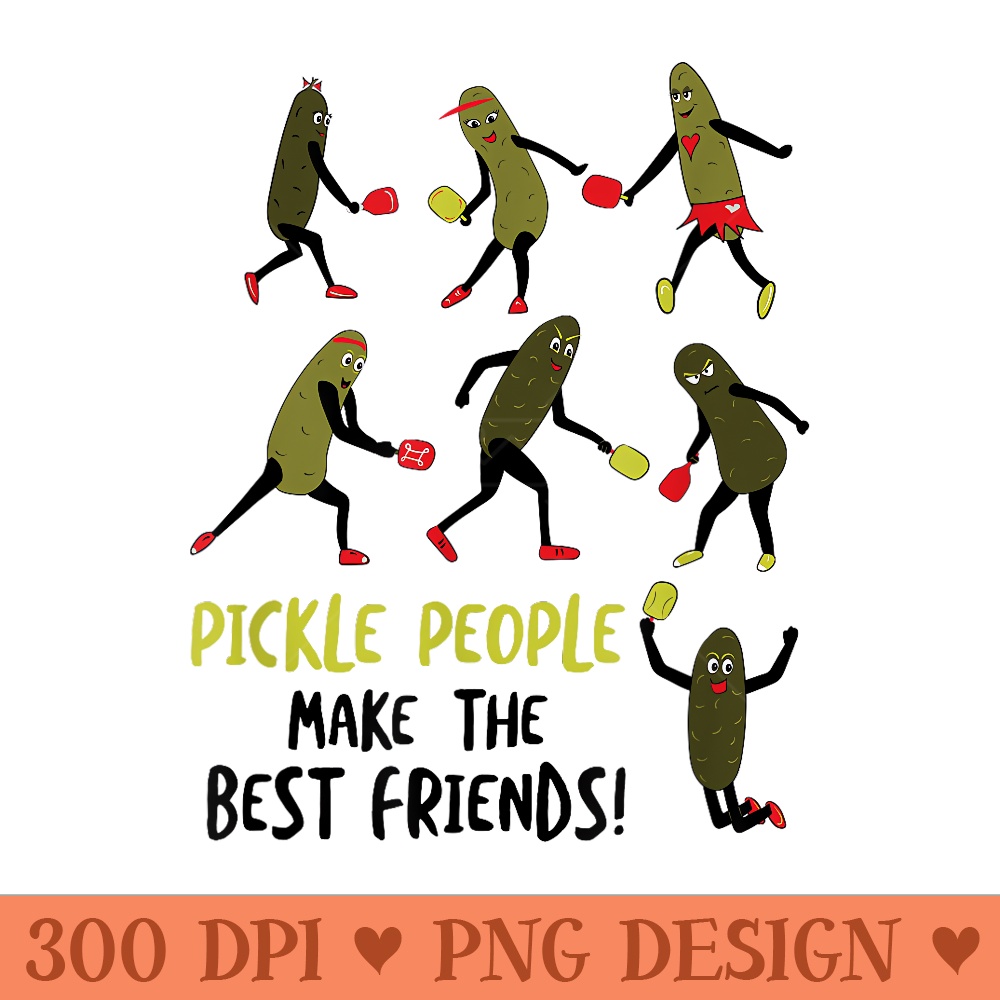 Funny Pickleball Friends Pickle People Friendships - Unique | Inspire ...