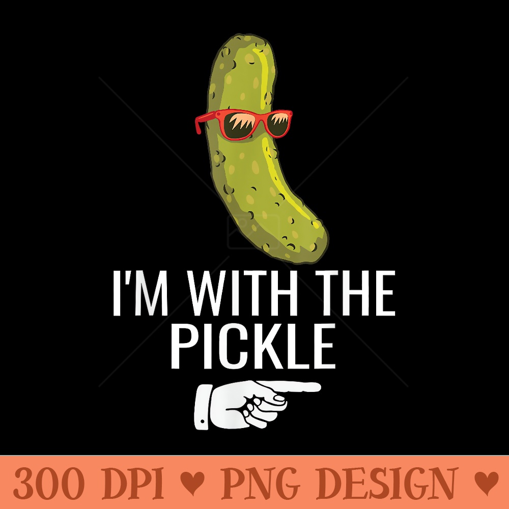 Im With Pickle Funny Pickle Halloween - PNG download | Inspire Uplift