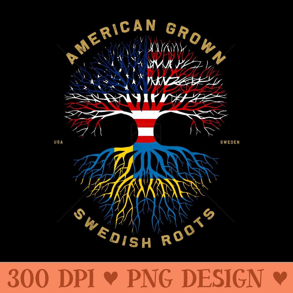 American Grown With Swedish Roots Tree USA Flag Unique - Pri | Inspire ...