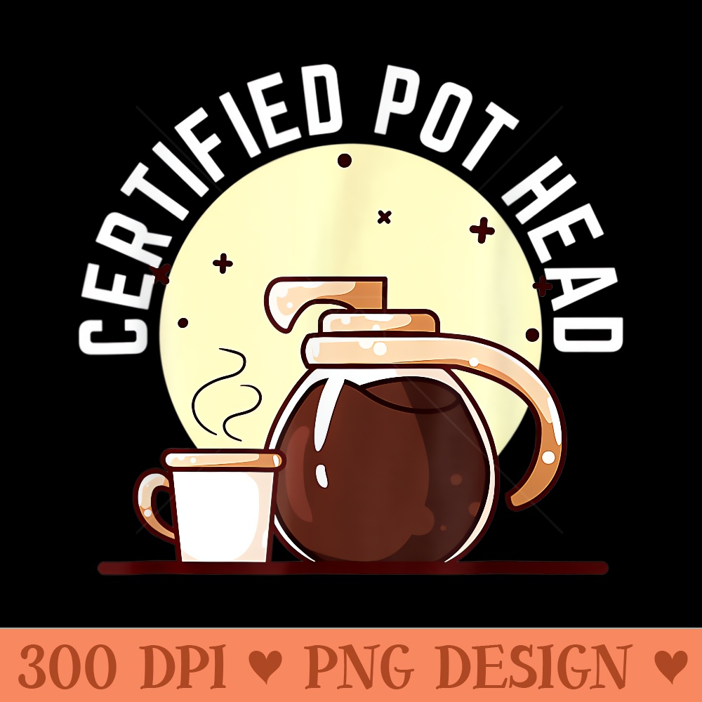 Certified Pot Head For A Succulent Plant And Coffee Lover - | Inspire ...