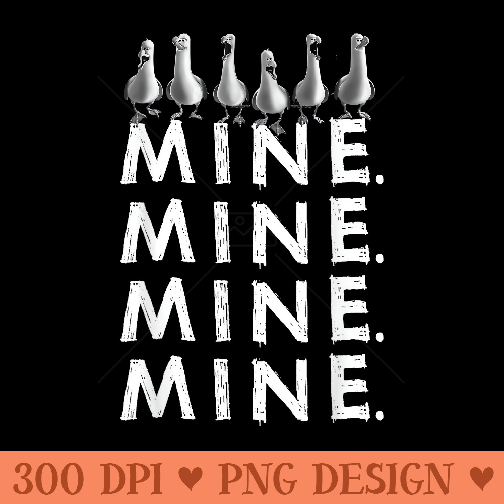 Disney Pixar Finding Nemo Iconic Seagulls Mine Mine Mine - P | Inspire ...