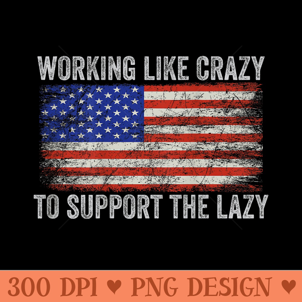 Working Like Crazy To Support The Lazy Print On Back - Ready | Inspire ...
