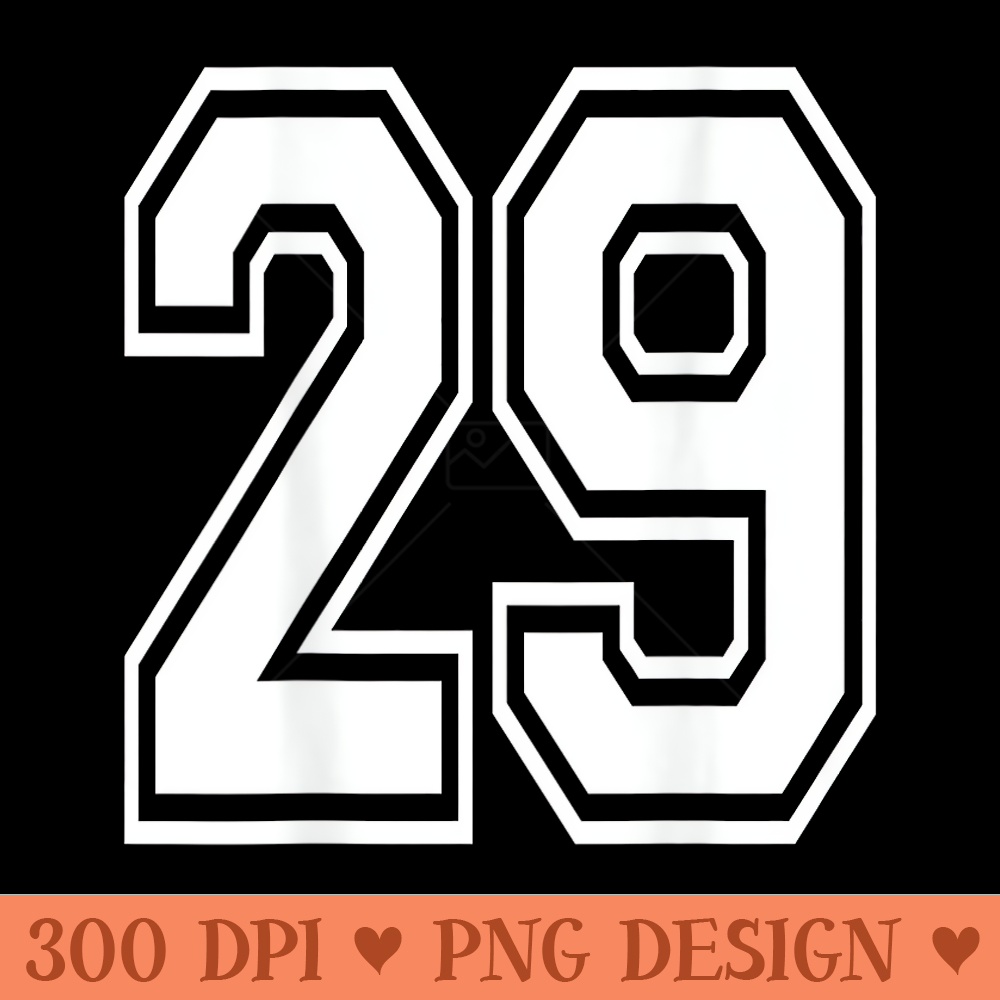 Number 29 Sports Player Number BACK of - PNG Design Files | Inspire Uplift