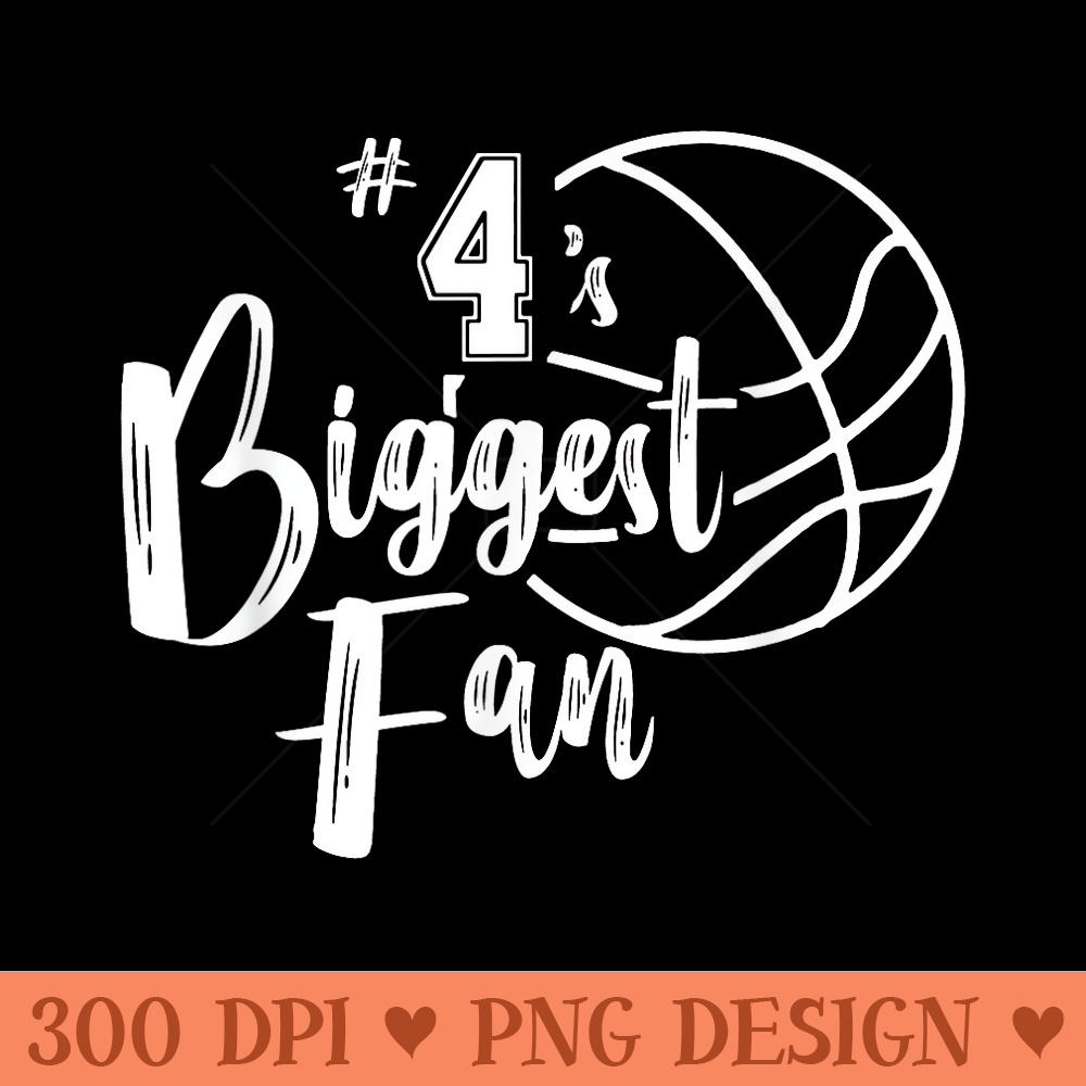 Number 4s Biggest Fan Basketball Player Mom Dad - High Quali | Inspire ...