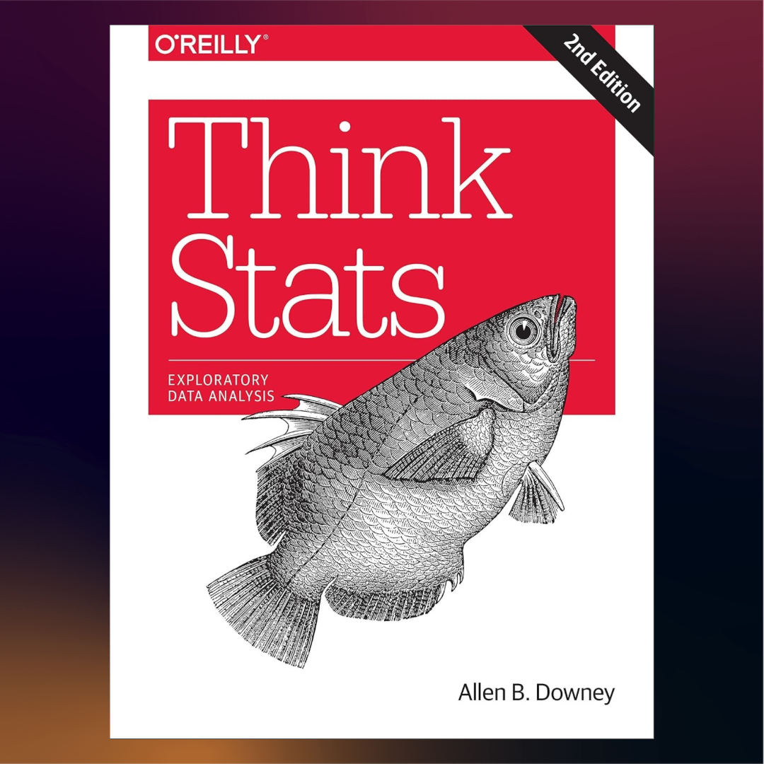 Think Stats: Exploratory Data Analysis by Allen downey Pdf, | Inspire Uplift