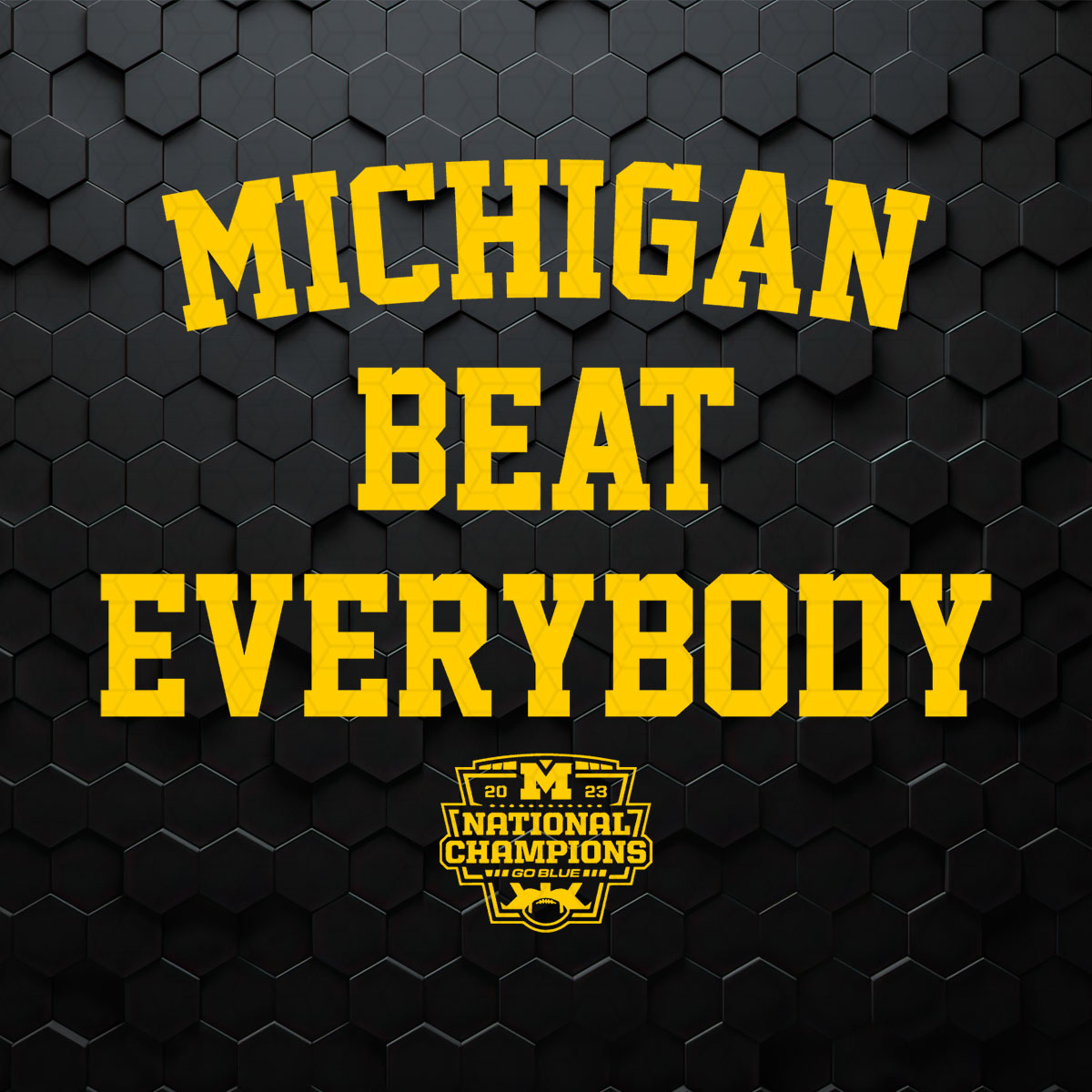 National Championships Michigan Beat Everybody SVG - Inspire Uplift