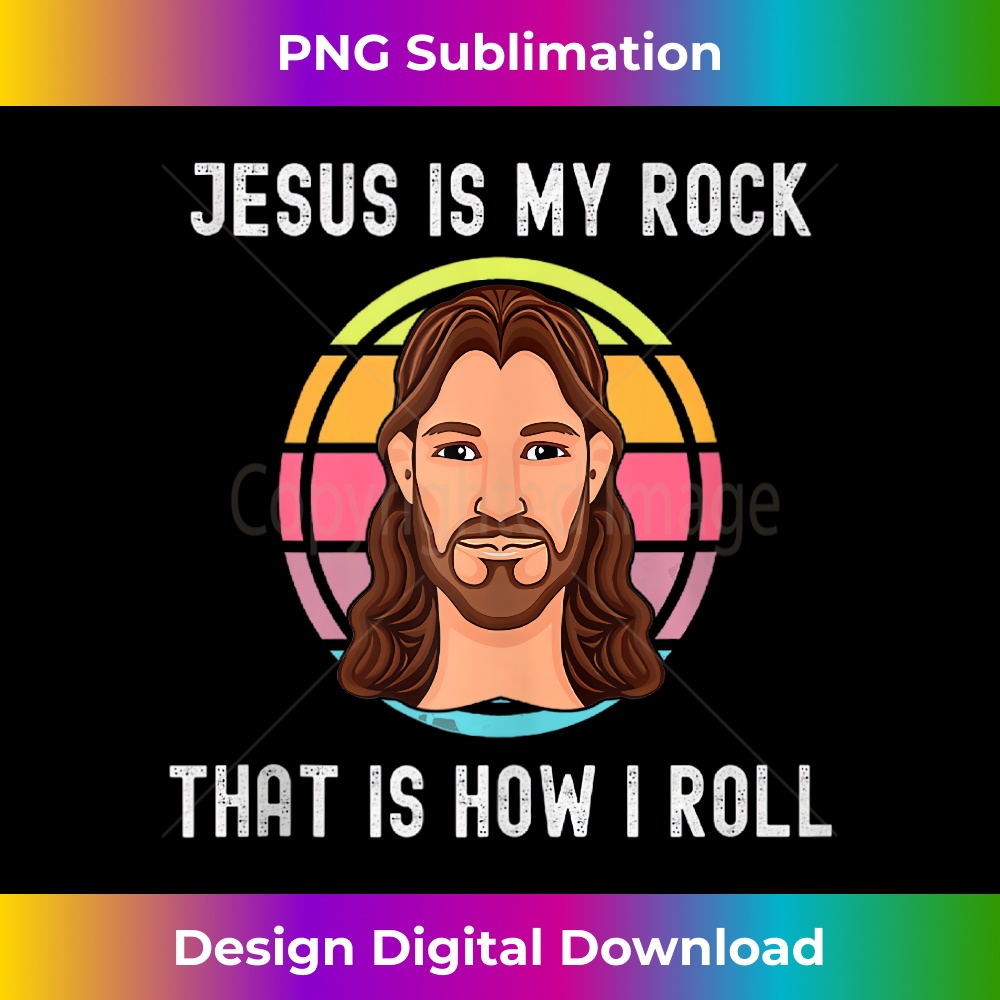 Jesus My Rock How I Roll Christian Bible Verse Faith God - E - Inspire ...