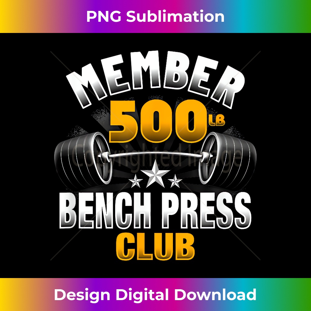500 Pound Bench Press Club - Instant PNG Sublimation Downloa | Inspire ...