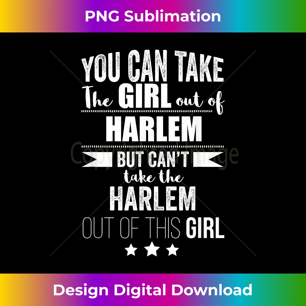Can take the Girl out of Harlem Pride Proud New York NYC - P | Inspire ...