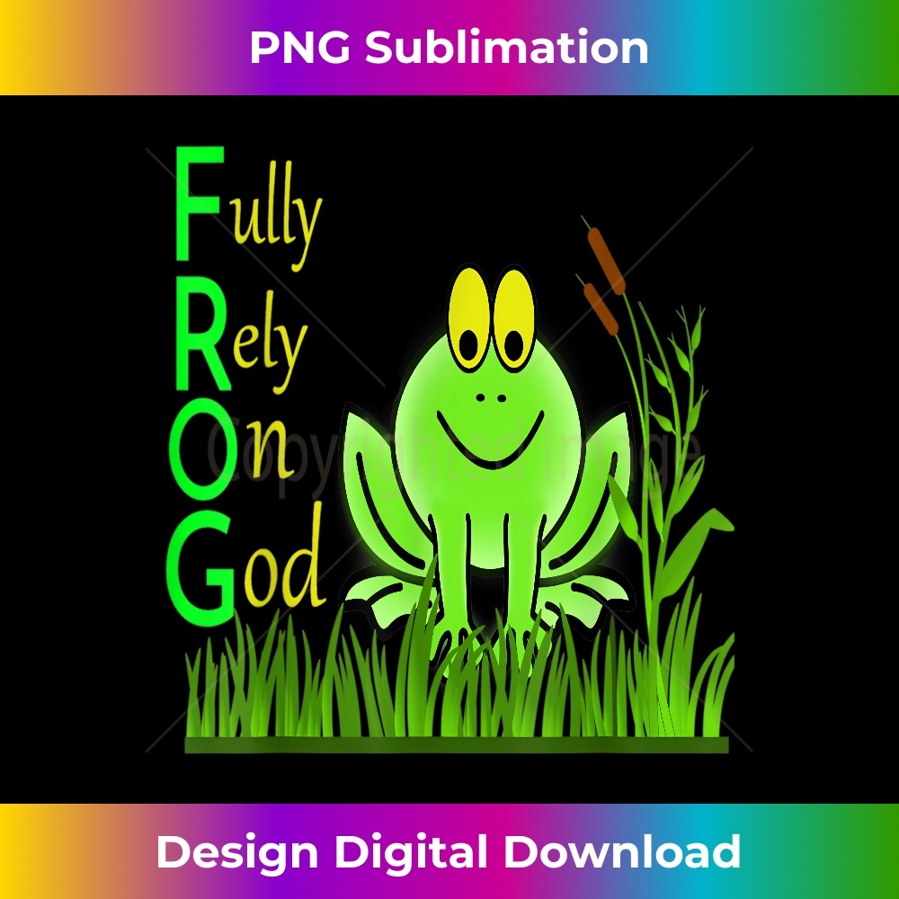 Fully Relying On God - FROG - Christian Faith Grace of God | Inspire Uplift