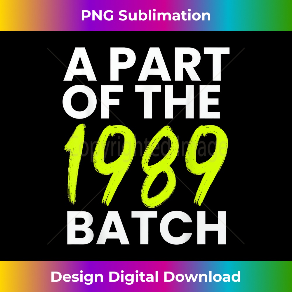 A part of the 1989 Batch - Born in 89' Funny Old | Inspire Uplift