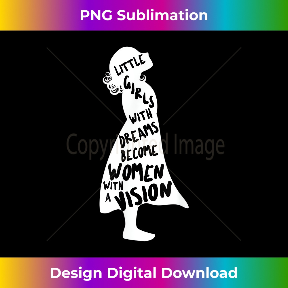 Little Girls with dreams become women with a vision Girl - D | Inspire ...