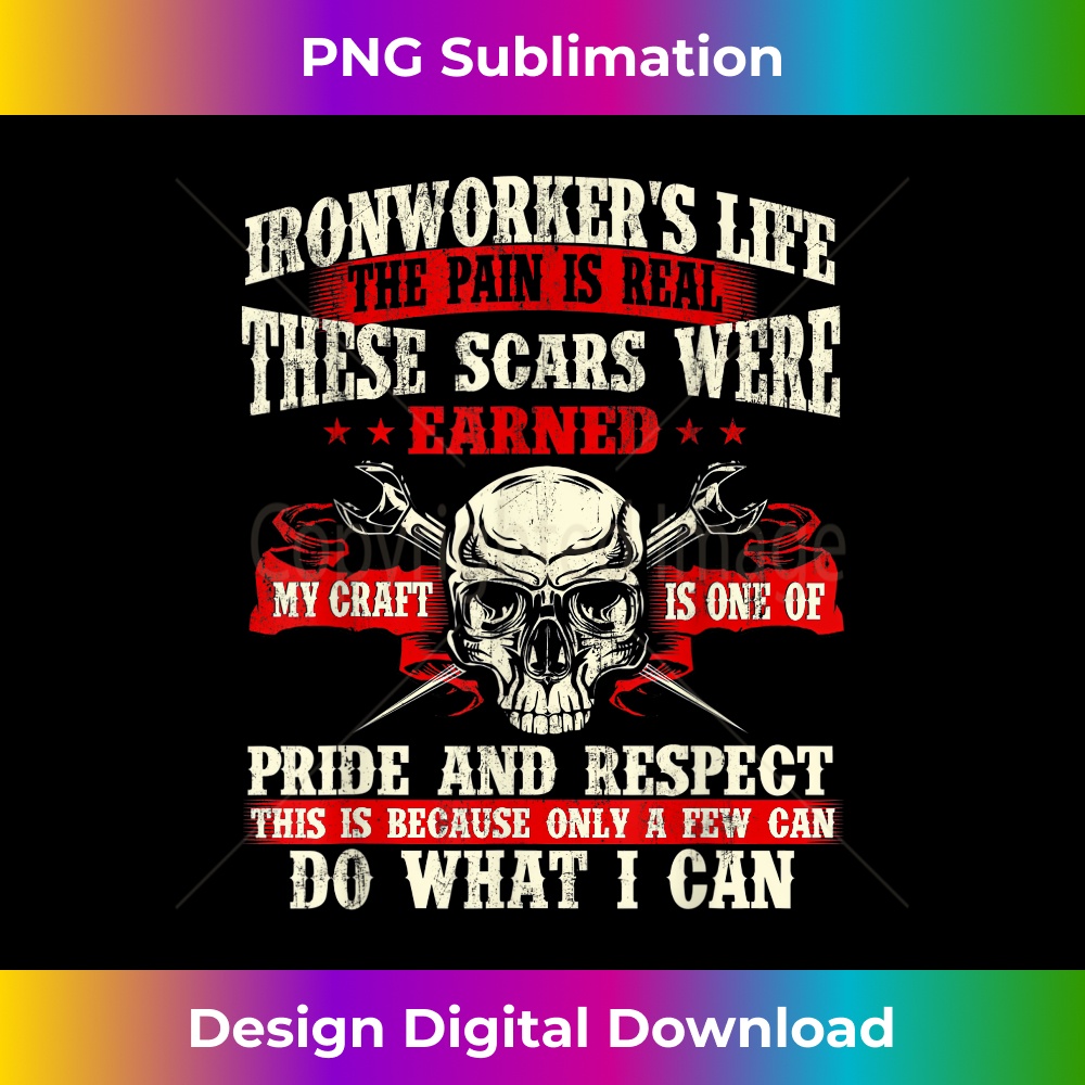 Ironworker's Life - Appreciation Metal Workers Ironworking - Inspire Uplift
