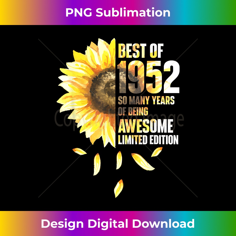 Best Of 1952 Sunflower Year Of Birth Birthday - Unique Subli | Inspire ...