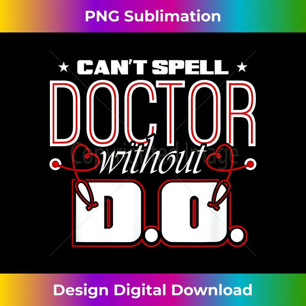 Can't Spell Doctor Without D.O. Osteopathy - Aesthetic Subli | Inspire ...