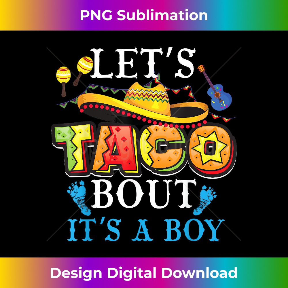 Funny Let's Taco Bout It's A Boy Cute Gender Reveal - Decora | Inspire ...