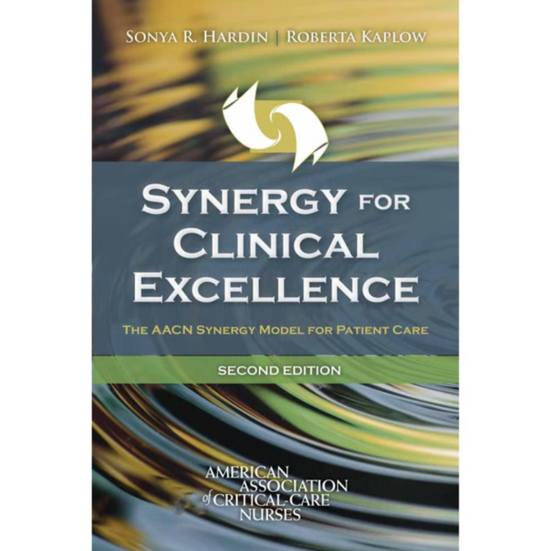 Synergy for Clinical Excellence: The AACN Synergy Model for | Inspire ...