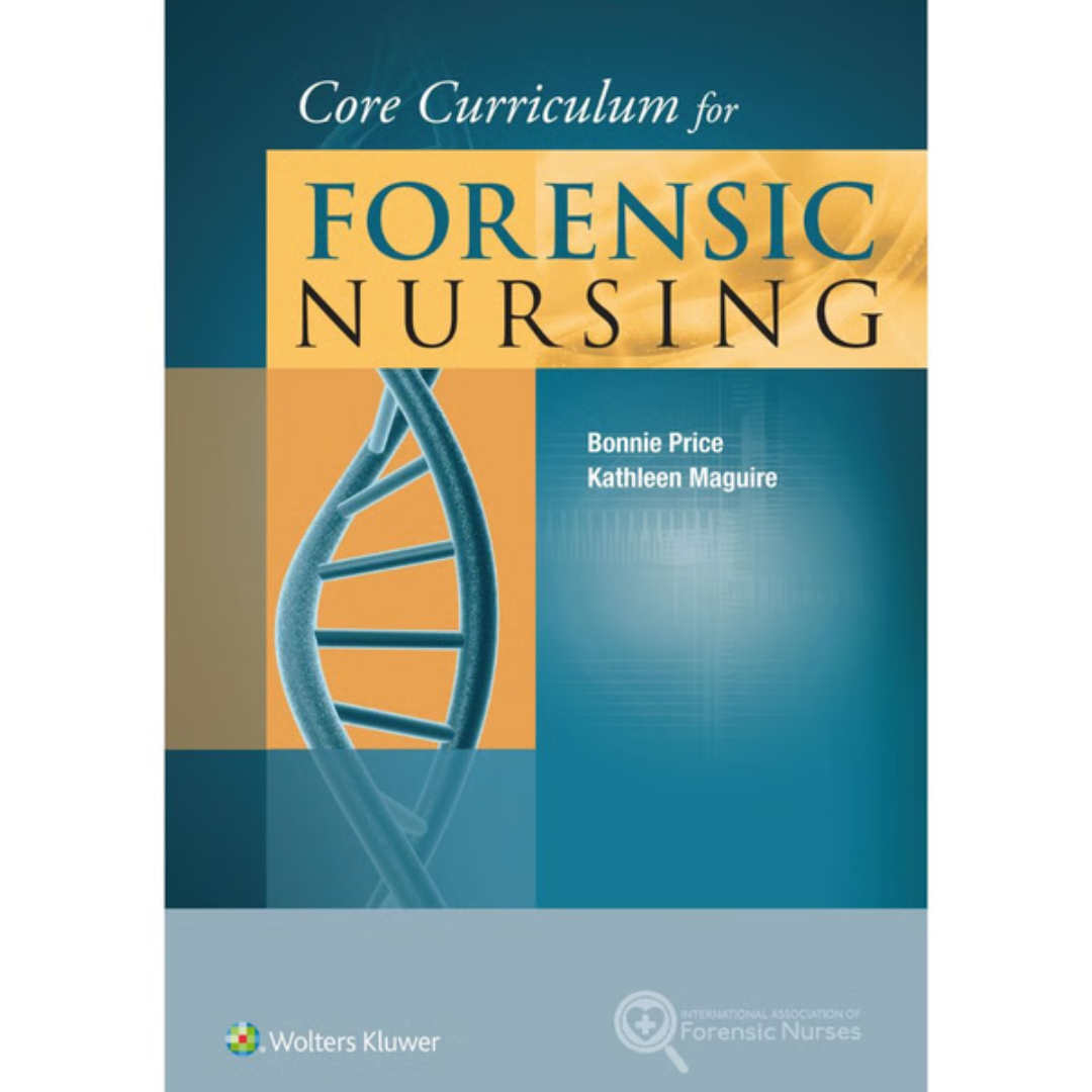 Core Curriculum for Forensic Nursing | Inspire Uplift
