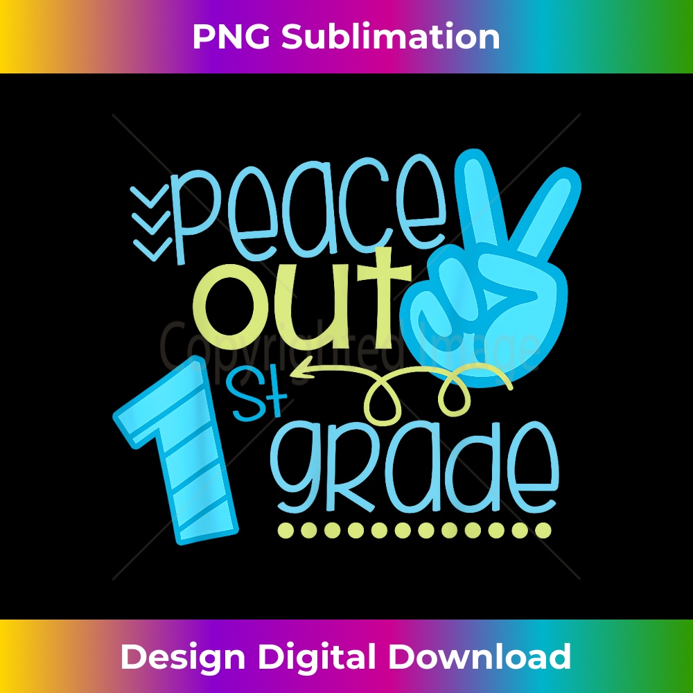 Peace Out 1st Grade Funny End Of School Year Teacher Student - Inspire ...