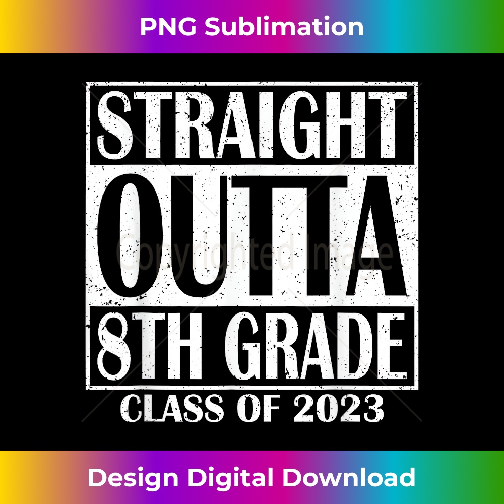 Straight Outta 8th Grade Class 2023 Graduation Eighth Grade | Inspire ...