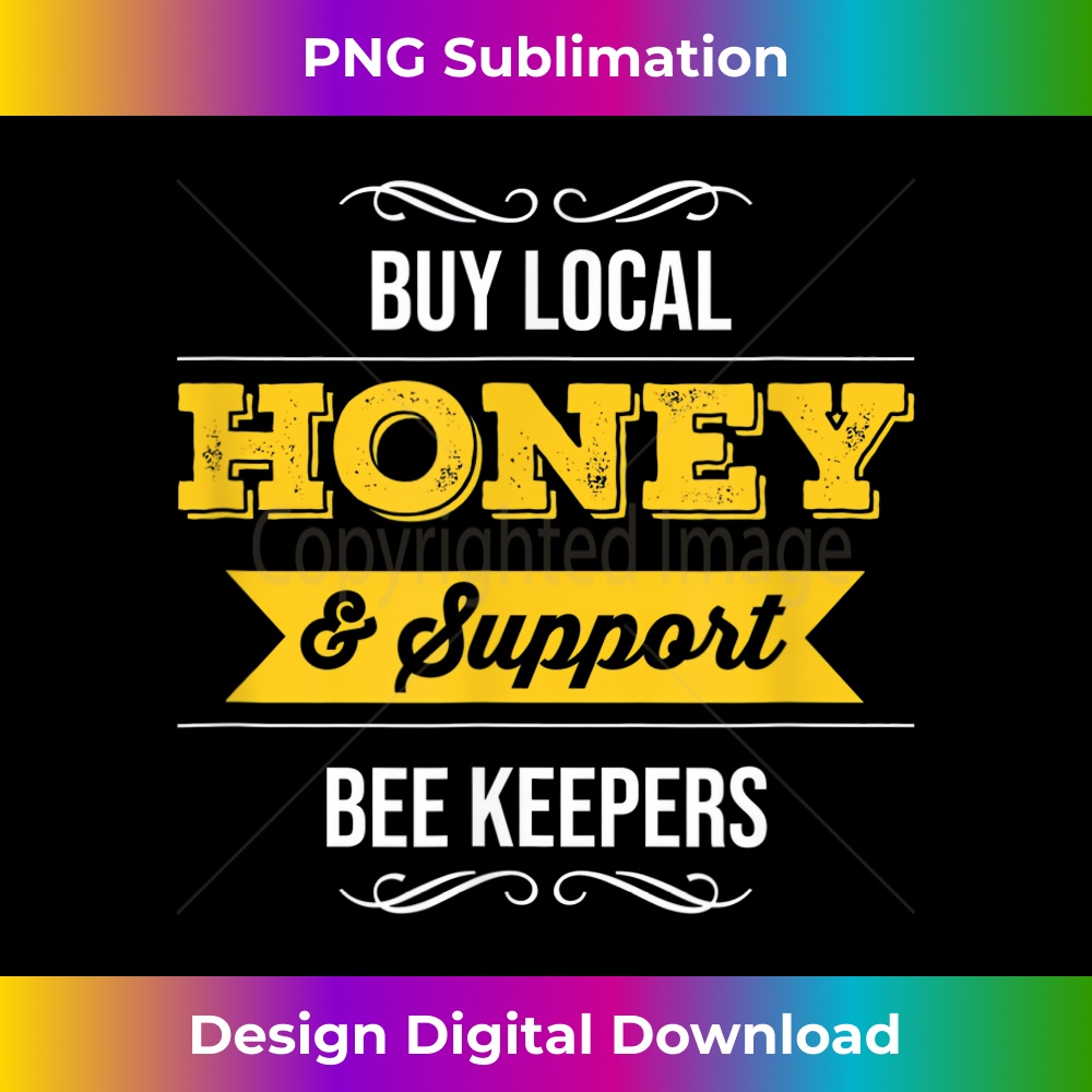 Buy Local Honey Support Local Beekeepers - Sublimation-Optim | Inspire ...