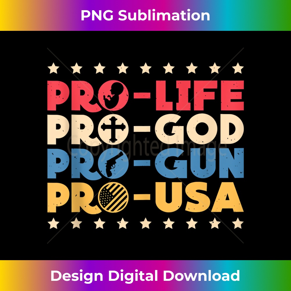 Pro Life Pro God Pro Gun Pro USA Conservative Patriot Tank T | Inspire ...