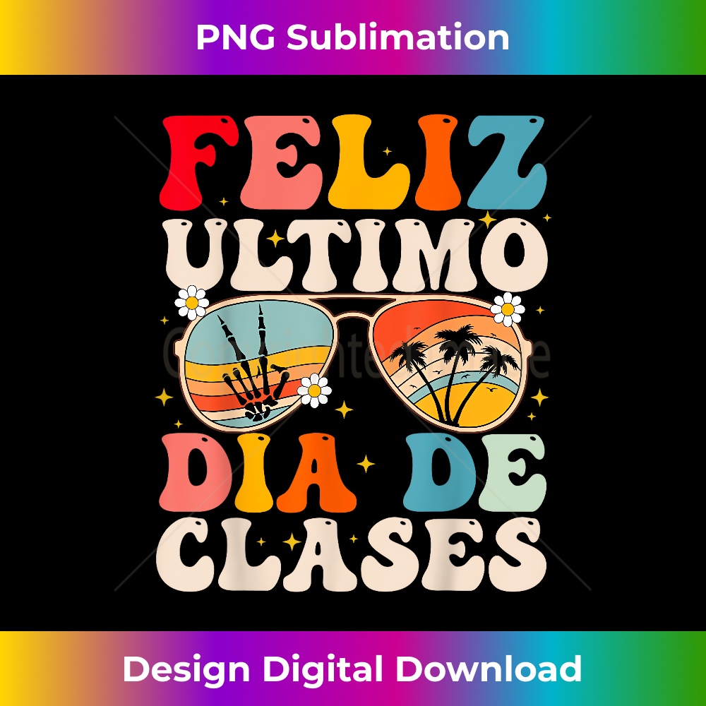 Spanish Happy Last Day of School Feliz Ultimo Dia De Clases | Inspire ...