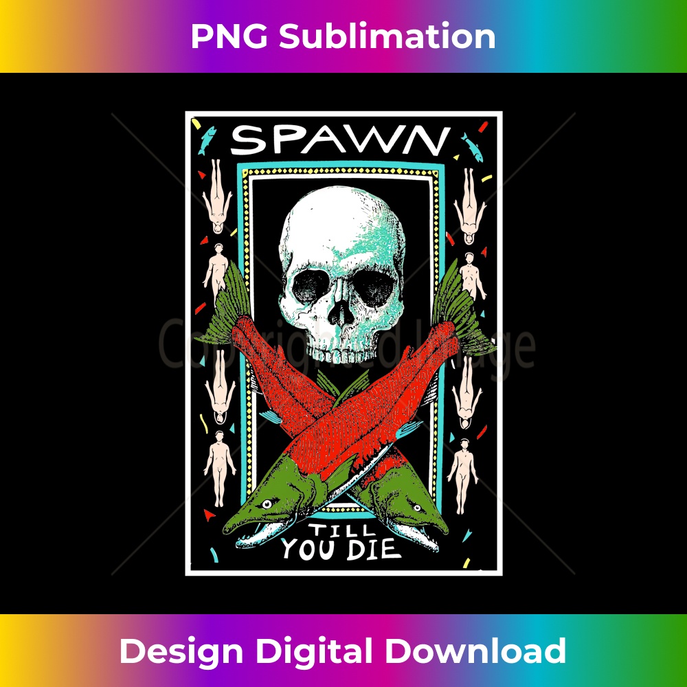 Funny Ray Troll Spawn Till You Die Nerd Geek Graphic Long Sl | Inspire Uplift