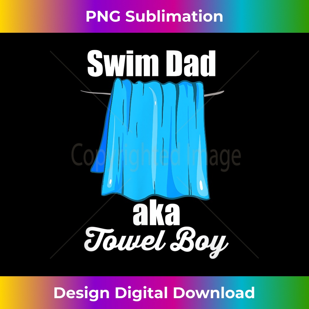 Funny Swimming Quote Swimmer Father Swim Dad Aka Towel Boy - - Inspire ...
