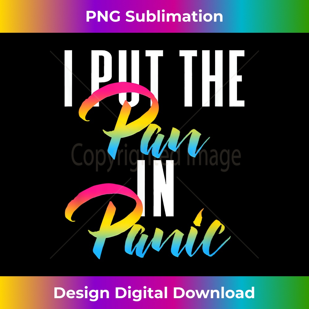 Pansexual Pride Flag Colors I Put The Pan in Panic Funny - T - Inspire ...