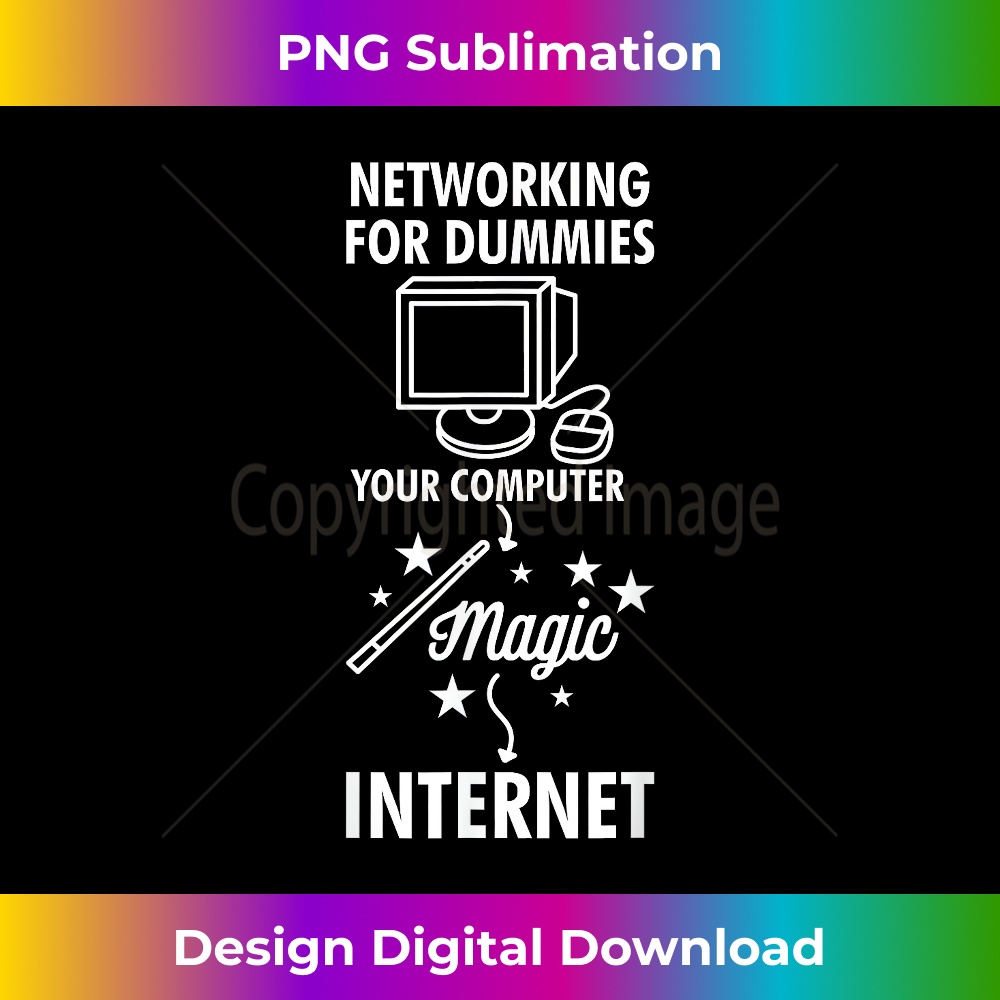 Networking For Dummies Computer Magic Internet Funny IT Tech | Inspire ...