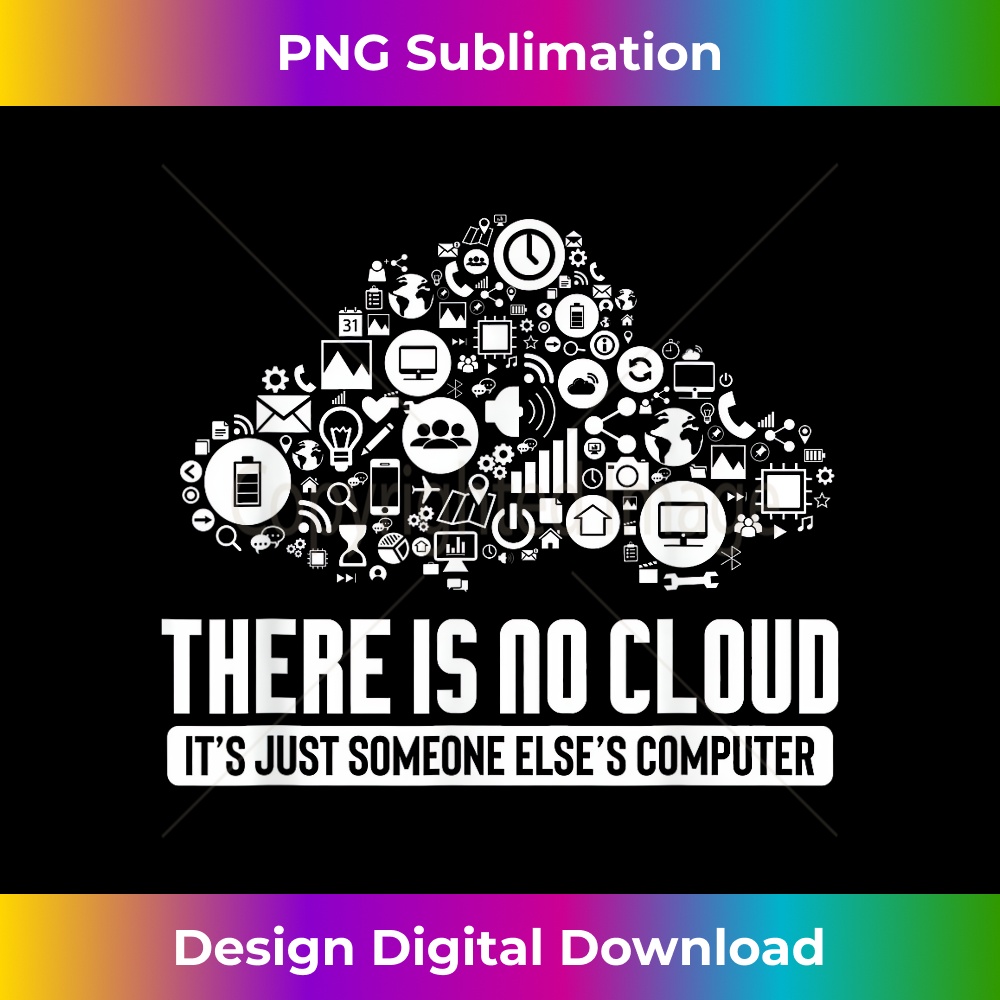 Geek design There Is No Cloud Computer Science Meme Graphic | Inspire ...