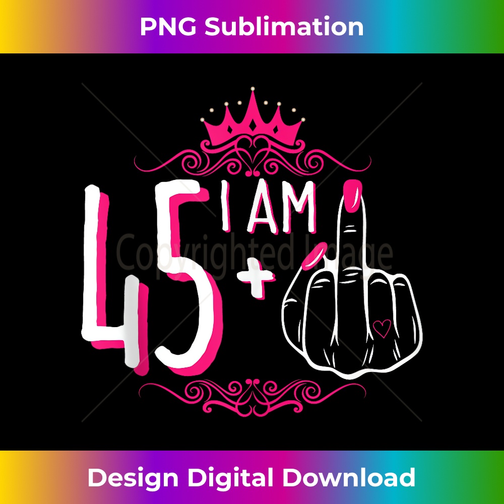 I Am 45 Plus 1 Middle Finger 45th Women's Birthday Funny Tee | Inspire ...