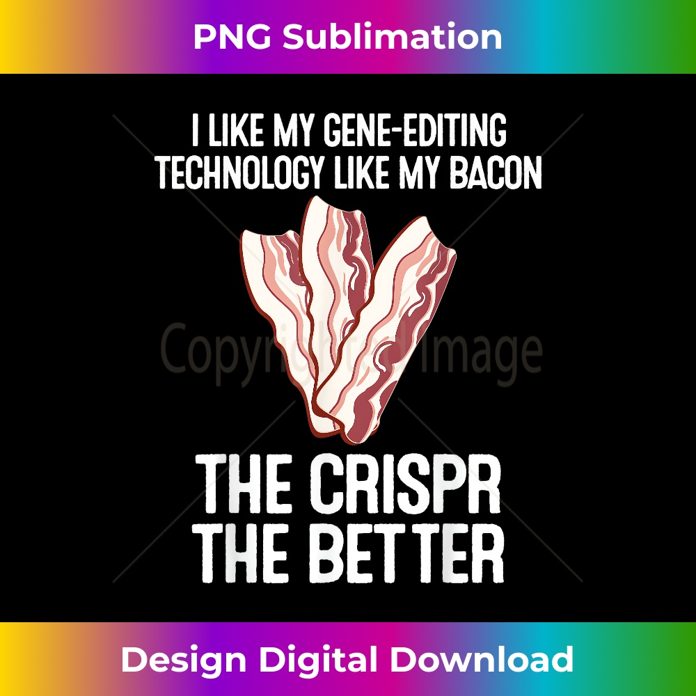 Crispr Science Crisper Better Bacon Gene Edit - Digital Subl | Inspire Uplift