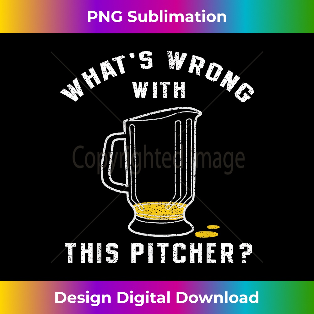 Funny Drinking Beer Pun What's Wrong With This Pitcher - Pre | Inspire ...