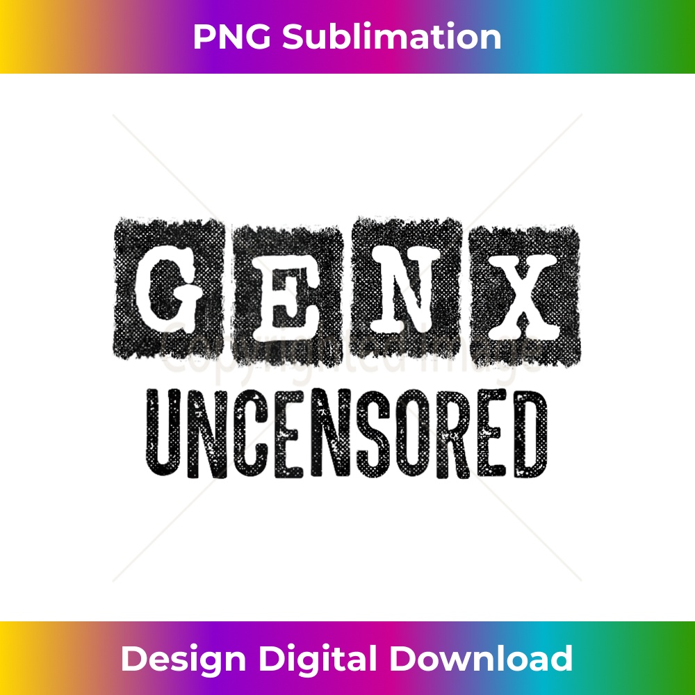 Generation X - Gen X Sayings - Uncensored - Funny Gen X | Inspire Uplift