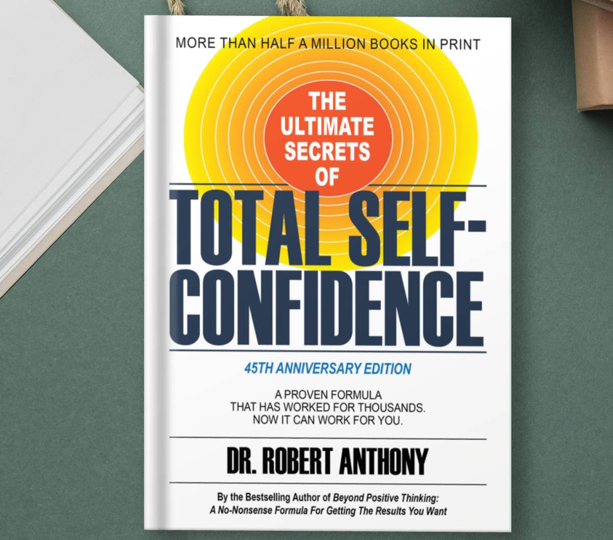 The Ultimate Secrets of Total Self Confidence Dr Robert Anth | Inspire ...