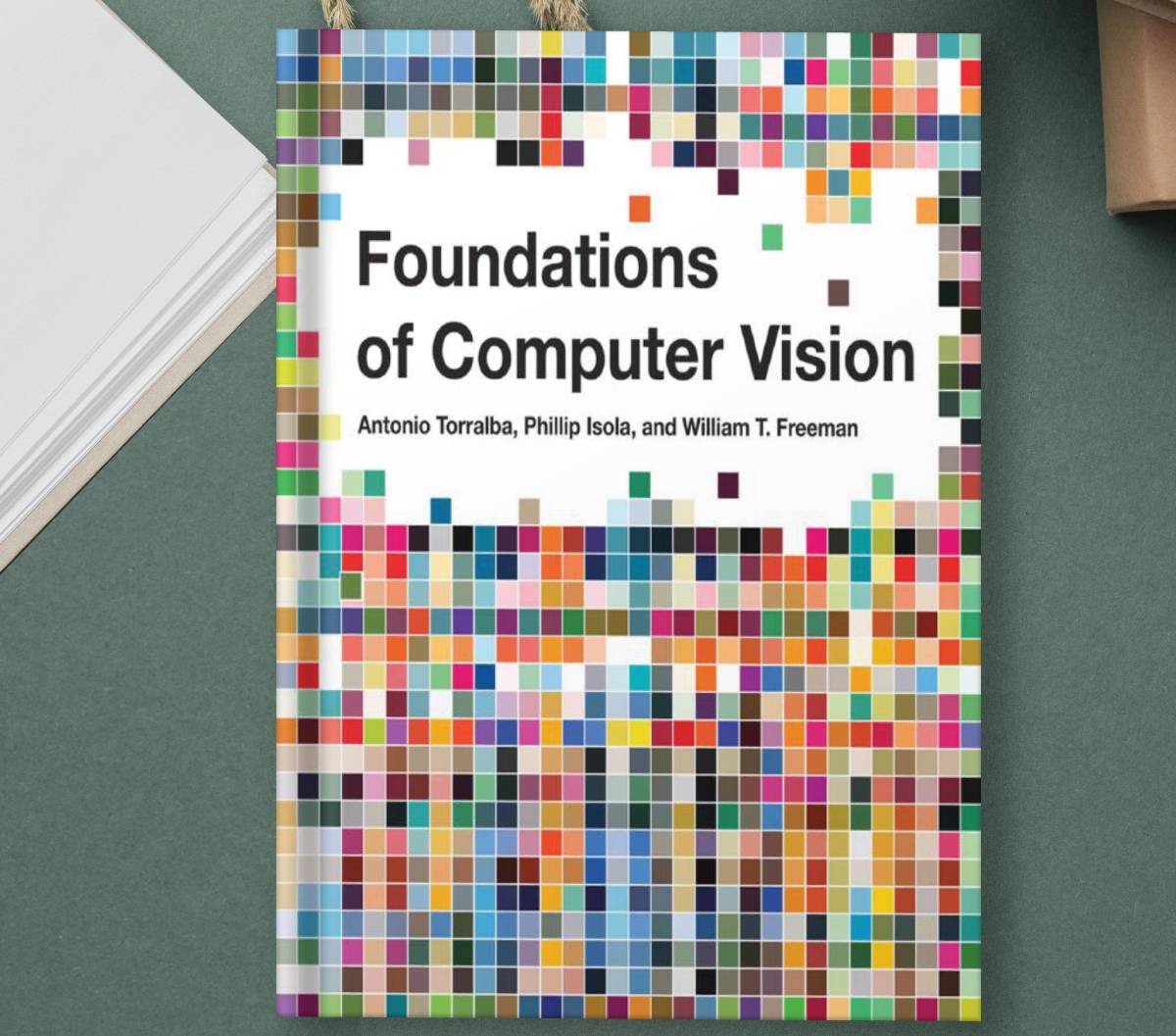 Foundations of Computer Vision Antonio Torralba Phillip Isol | Inspire ...