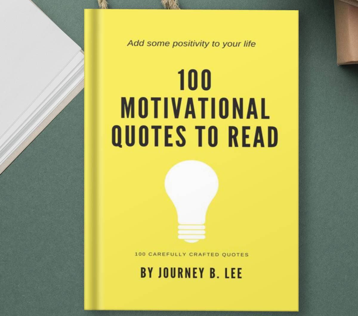 100 Motivational Quotes To Read Journey B Lee - Best E-Book - Inspire ...