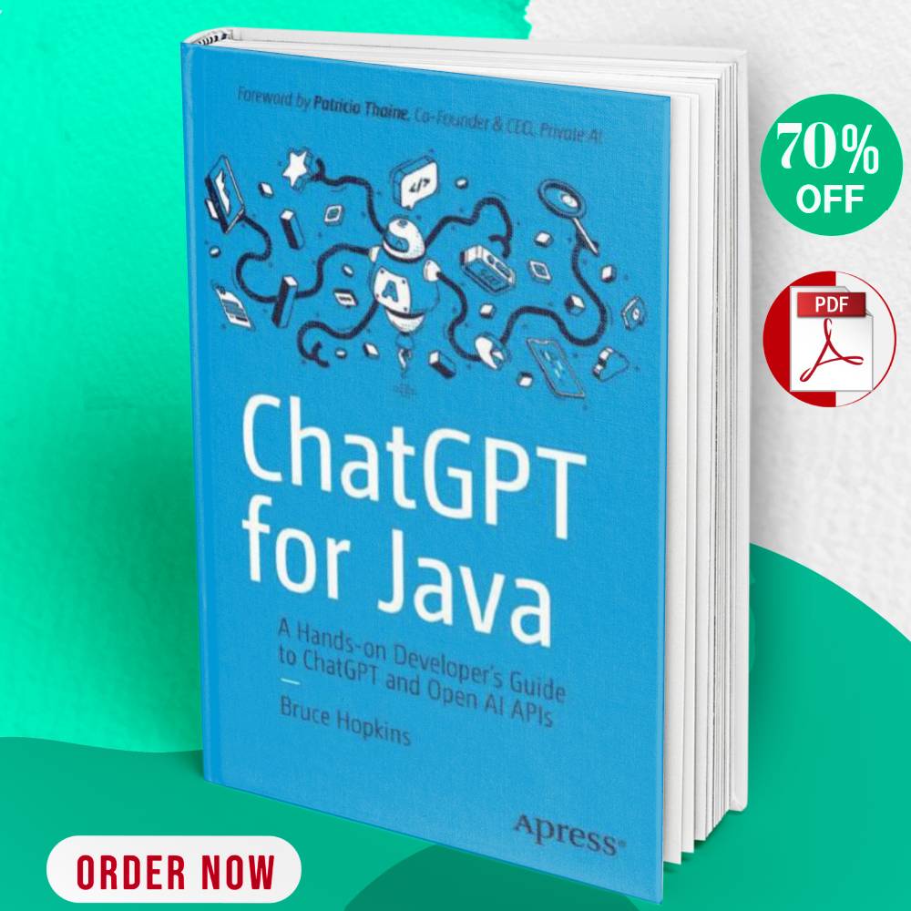 ChatGPT for Java A Hands on Developers Guide Bruce Hopkins | Inspire Uplift