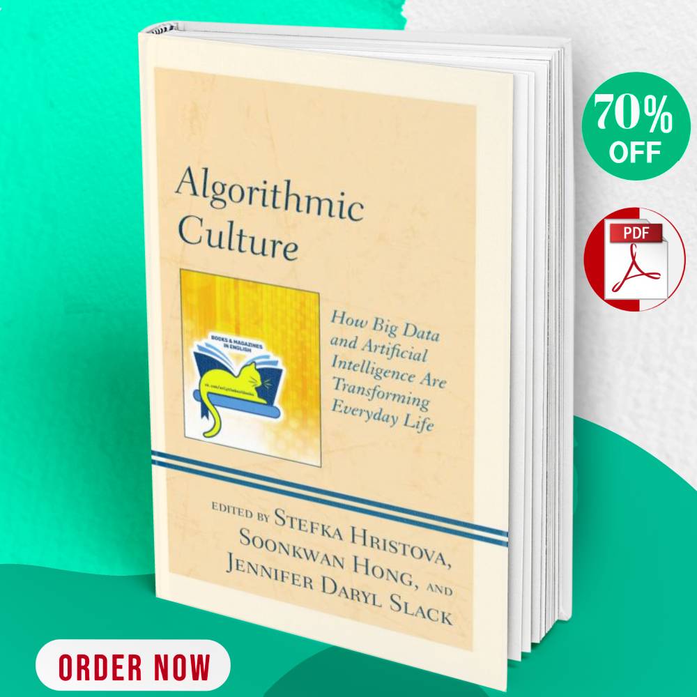 Algorithmic Culture How Big Data and Artificial Intelligence | Inspire ...