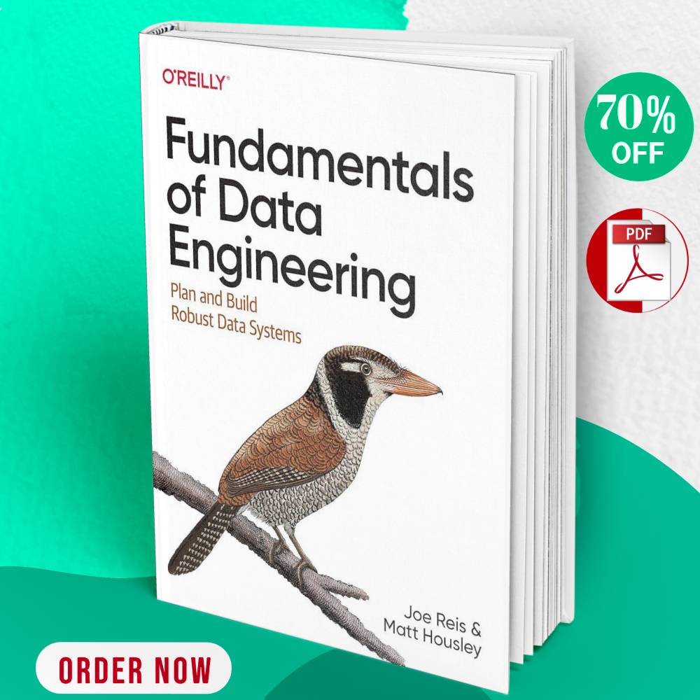 Fundamentals of Data Engineering Plan and Build Robust Data | Inspire ...