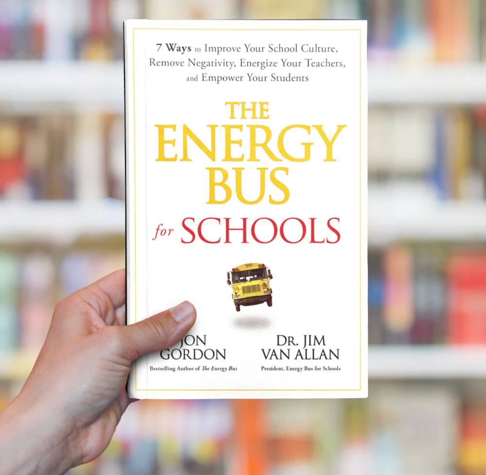 The Energy Bus for Schools Jon Gordon Jim Van Allan | Inspire Uplift