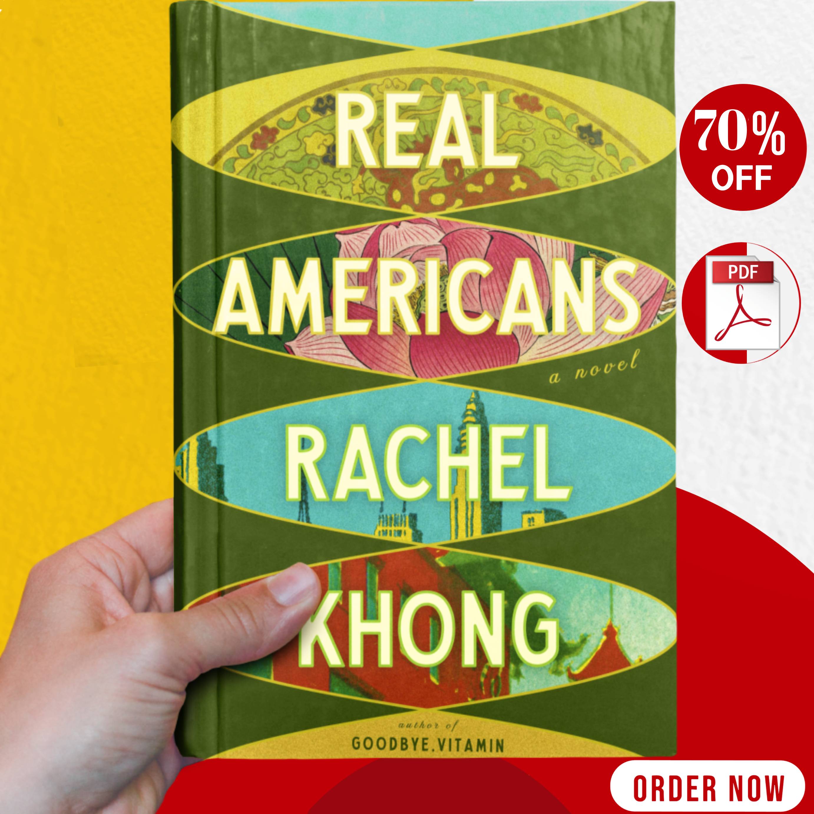Real Americans - Rachel Khong | Inspire Uplift