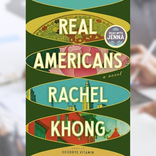 Real Americans by Rachel Khong | Inspire Uplift