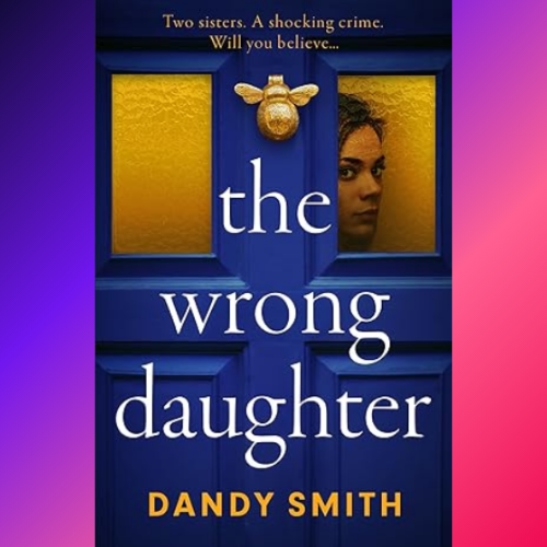 The Wrong Daughter by Dandy Smith | Inspire Uplift