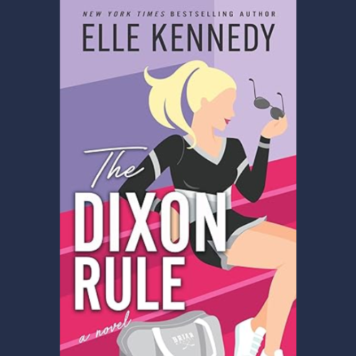 The Dixon Rule by Elle Kennedy | Inspire Uplift