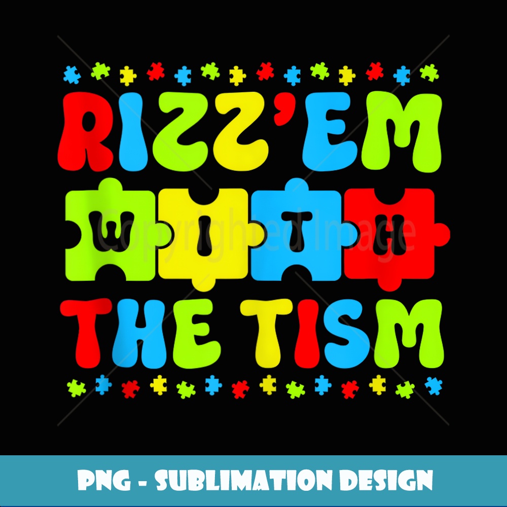 Autistic Rizz, Rizz'em with The Tism Meme Autism Awareness - | Inspire ...